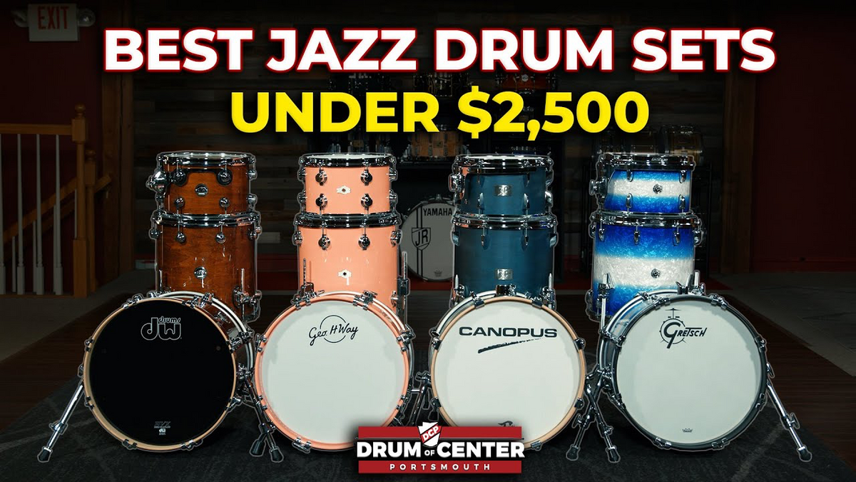 The Best Jazz Drum Sets Under $2500 to Buy at DCP!